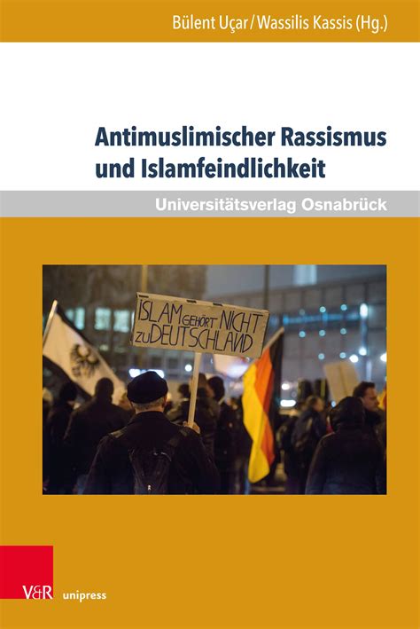Antimuslimischer Rassismus Und Islamfeindlichkeit By Wassilis Kassis
