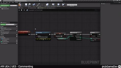 Quick Dev Tip 91 Ue4 Ue5 Commenting — Cbgamedev