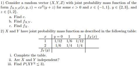 Solved 1 Consider A Random Vector X Y Z With Joint Chegg Com