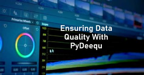 Data Quality With Pydeequ In Todays Rapidly Evolving World Data