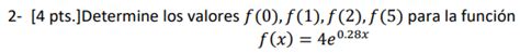Solved 2 [4 Pts ]determine Los Valores F0f 1 F 2 F 5