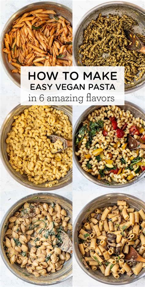 Vegan Pasta Recipes 6 Different Ways Simply Quinoa