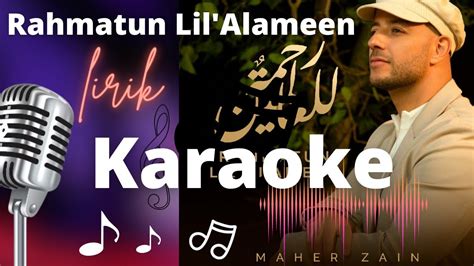 Rahmatun Lilalameen Maher Zain Karaoke Lirik ~ Habibi Ya