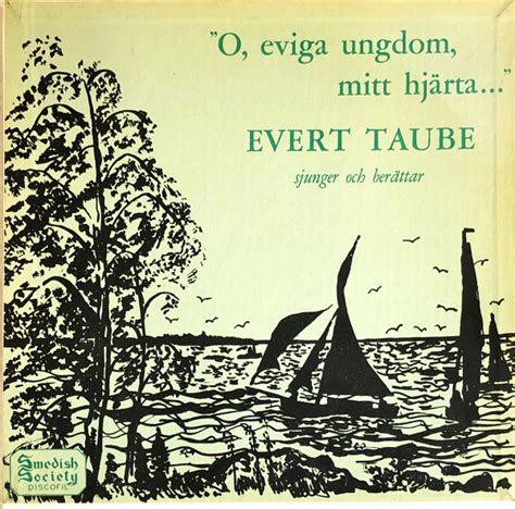 User Lists That Contain Oh Eviga Ungdom Mitt Hjärta by Evert Taube Album of the Year