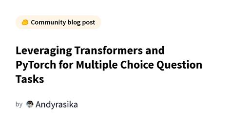 Pytorch Transformers For Mcq By Huggingface Qxf2 Services Posted On