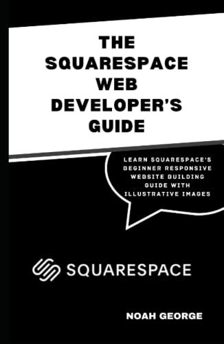 the squarespace web developer s guide learn squarespace s beginner