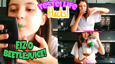 Testei Life Hacks Fiz O Beetlejuice 💚🖤 Youtube