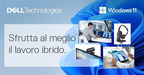 Solo Windows 11 Pro Microsoft 365 E Dell Technologies Offrono La Soluzione Per Il Lavoro Ibrida