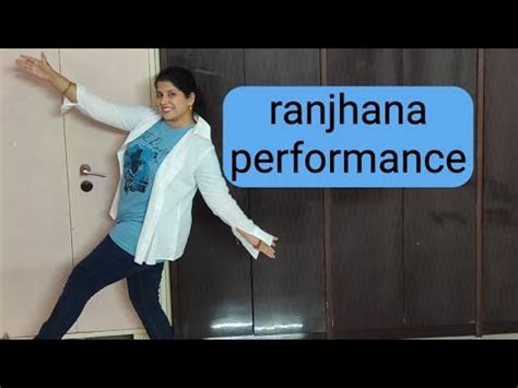 Ranjhana Dance Ranjhana Song Dhanush Sonam Kapoor AR Rehman