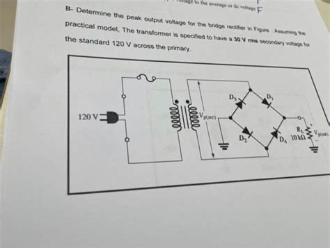 solved b determine the peak output voltage for the bridge