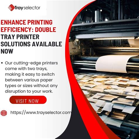 Enhance Printing Efficiency Double Tray Printer Solutions Available Now Trayselector Medium