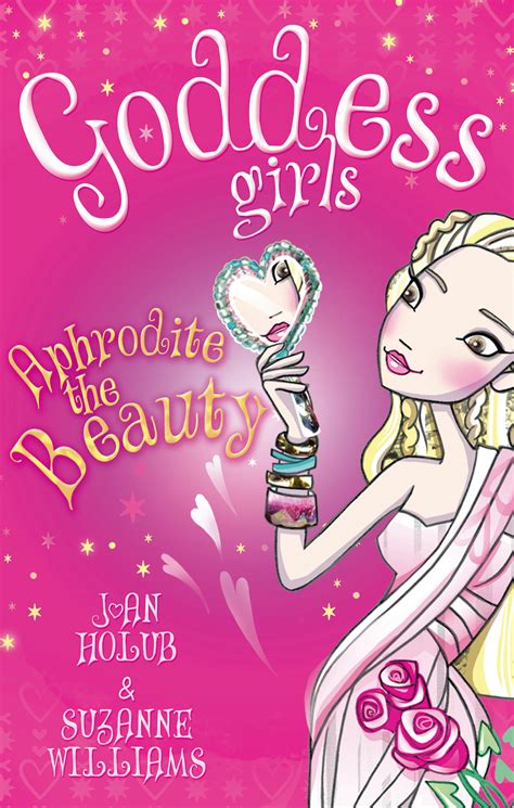 Goddess Girls Aphrodite The Beauty Book 3 By Joan Holub Suzanne