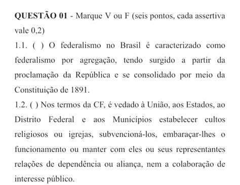 Gostaria de saber as alternativas se v verdadeiro ou se é f falso ps