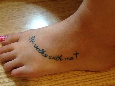 My First Tattoo He Walks With Me Tattoo Hewalkswithme Cute