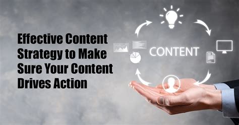 Effective Content Strategy To Make Sure Your Content Drives Action By Jessyvictany Startup Stash
