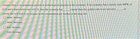 Solved Assume There Is No Population Growth Or Technological