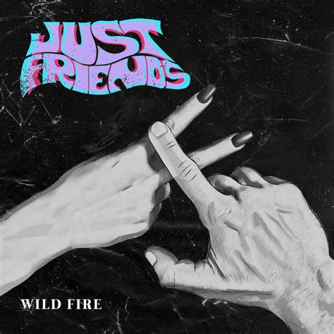 Just Friends Single By Wild Fire Spotify