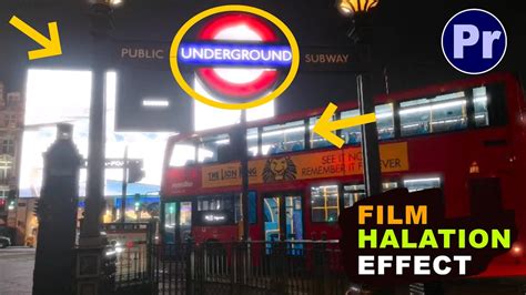 Adobe Premiere Pro Film Halation Effect Tutorial Youtube