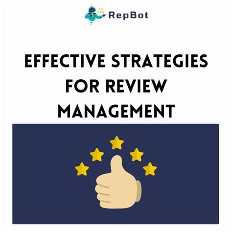 Effective Strategies For Review Management Repbot Ai