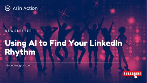 Using Ai To Find Your Linkedin Rhythm
