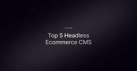 Top 5 Headless Cms Platforms