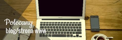 pasja informatyki Ściśle mówiąc blog moniki jakubiec
