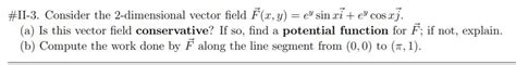solved ii 3 consider the 2 dimensional vector field f x