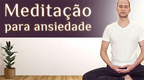 MEDITAÇÃO PARA ANSIEDADE 3 MINUTOS YouTube