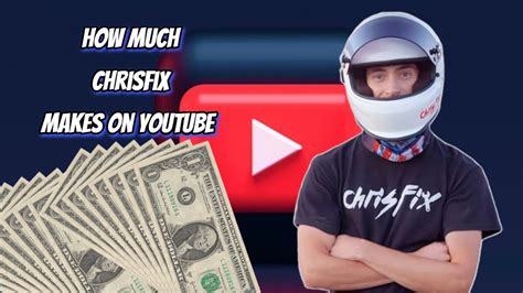 How Much Does Chrisfix Earn From Youtube Here S The Data Youtube