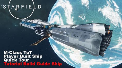 Starfield M Class Tut Build Guide Ship Quick Tour Pc 4k