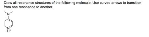 video solution draw all resonance structures of the following molecule