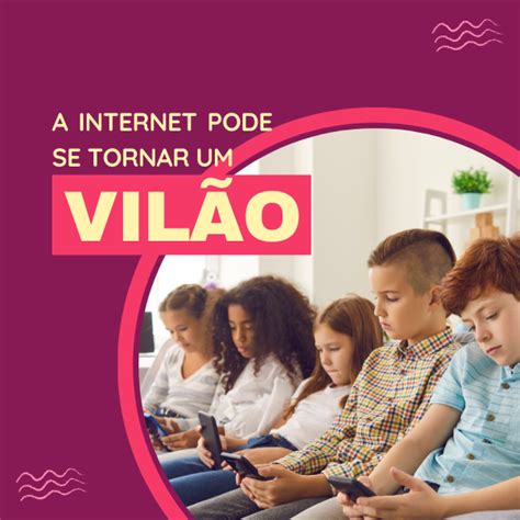 Os Perigos Da Internet Na Vida Da CrianÇa Sergio Luiz Ferreira
