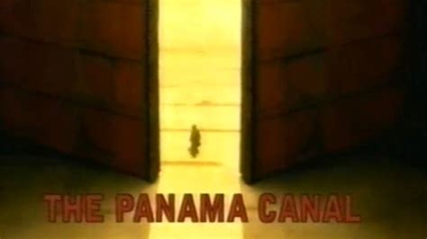 Episode 05 Panama Canal The Greatest Engin Clickview