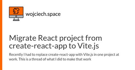 Migrate React Project From Create React App To Vitejs Wojciech Wernicki