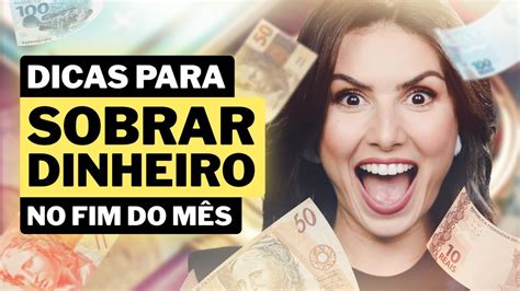 COMO FAZER PARA SOBRAR DINHEIRO NO FINAL DO MÊS
