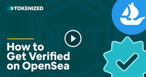 the truth how to get verified on opensea — tokenized