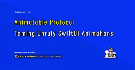 Animatable Protocol Taming Unruly Swiftui Animations
