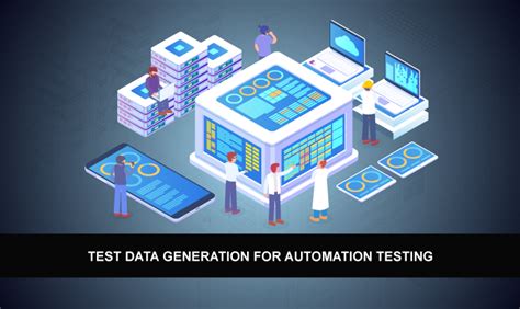 Simplifying Test Data Generation For Automation Testing