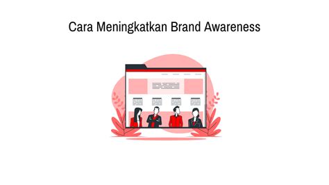 Cara Meningkatkan Brand Awareness Hidupintar