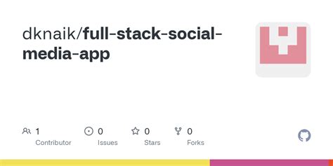 Github Dknaikfull Stack Social Media App