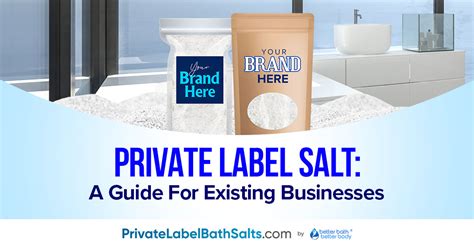 Private Label Salt A Guide For Existing Businesses