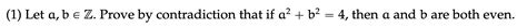 Solved 1 Let a b e Z Prove by contradiction that if a² Chegg com
