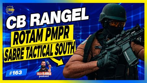 CB RANGEL ROTAM PMPR Fala Glauber Podcast 163 YouTube