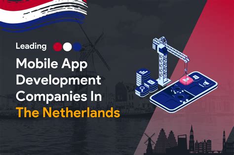 Leading Mobile App Development Companies In The Netherlands Core Techies