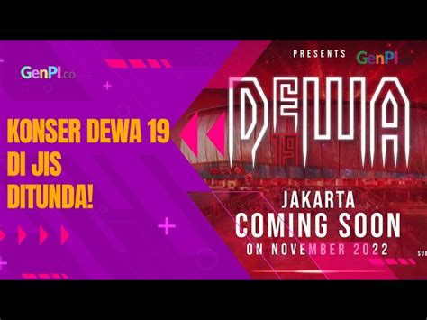 Video Konser Dewa 19 Di Jis Ditunda Februari 2023