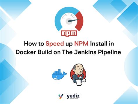 Speed Up Your Npm Install In Docker Build On The Jenkins Pipeline By