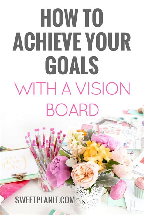 How To Achieve Your GOALS Start By Creating A Vision Board This Step By Step Tutorial Helps