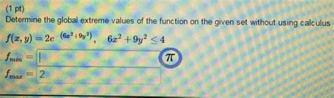 Solved Determine The Global Extreme Values Of The Function