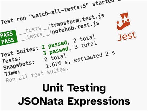 Unit Testing Jsonata Expressions In Notehub With Javascript And Jest