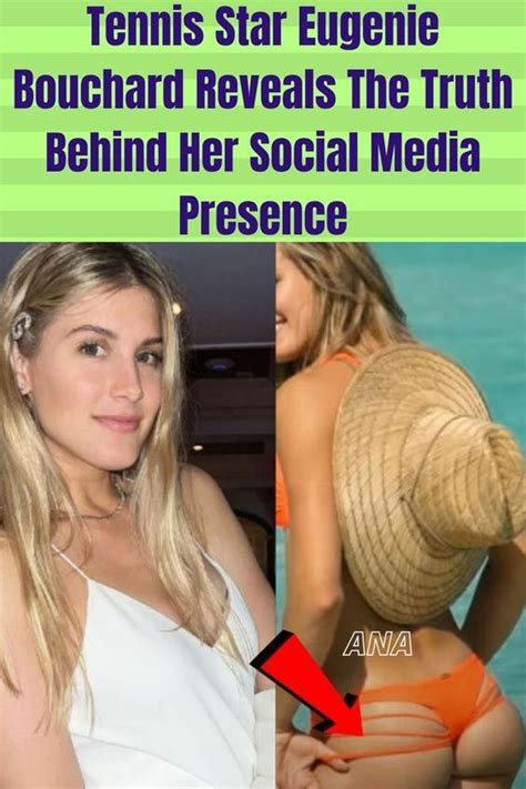 Tennis Star Eugenie Bouchard Reveals The Truth Behind Her S
